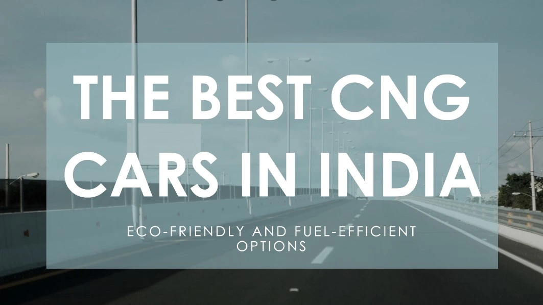 The Best CNG Cars in India